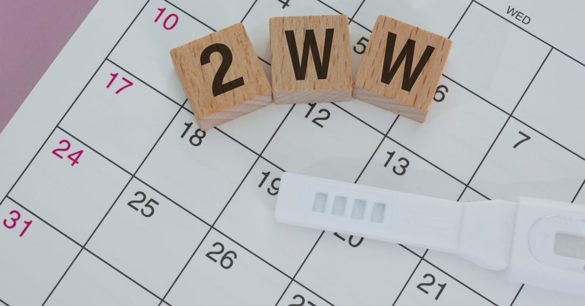 The IVF Two-Week Wait: Symptoms, Care, and What to Expect